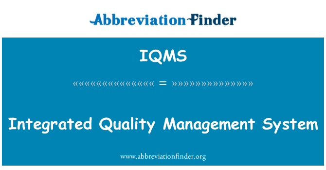 IQMS significa Sistema de gestión integrado de calidad - Integrated ... IQMS significa Sistema de gestión integrado de calidad - Integrated ...