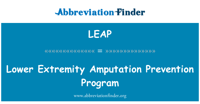 LEAP Definition Lower Extremity Amputation Prevention Program 