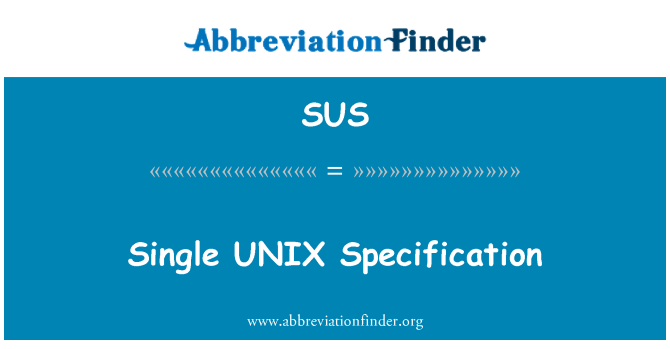 Sus 定义 单个 Unix 规范 Single Unix Specification